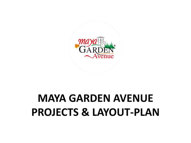 Maya Garden Project and Layout Plan | PPT