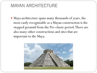Ancient Mayan Architecture