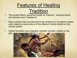 Mayan civilization healing and medicine | PPTX