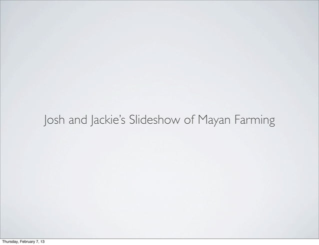Mayan corn farming | PPT