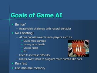 Artificial intelligence in gaming with some basic A.I algorithm | PPT