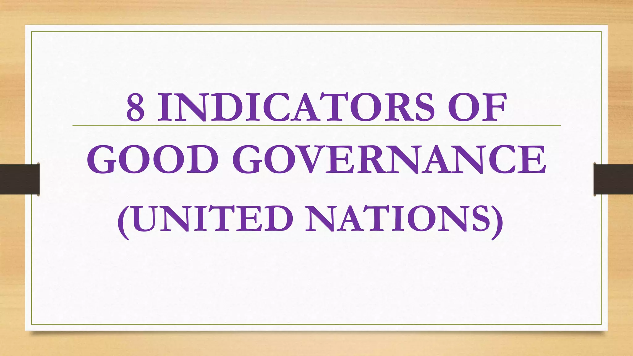 INDICATORS OF GOOD GOVERNANCE.pptx