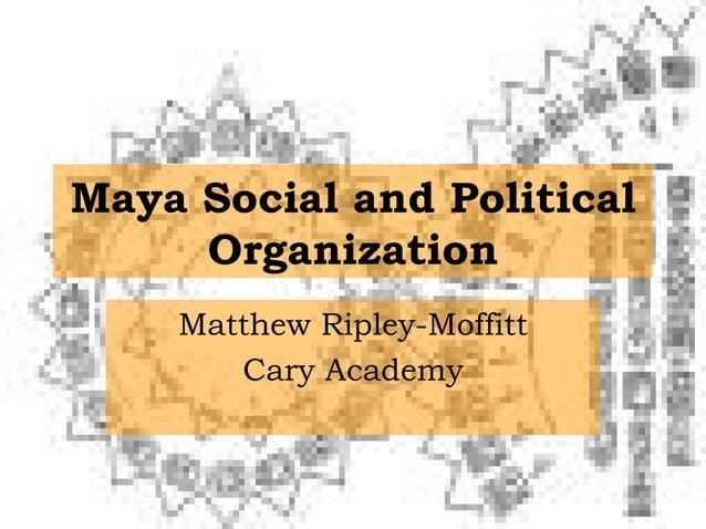 Maya social and political structure | PPT