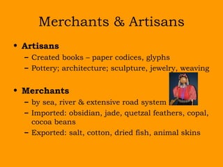Mayan Merchants And Artisans
