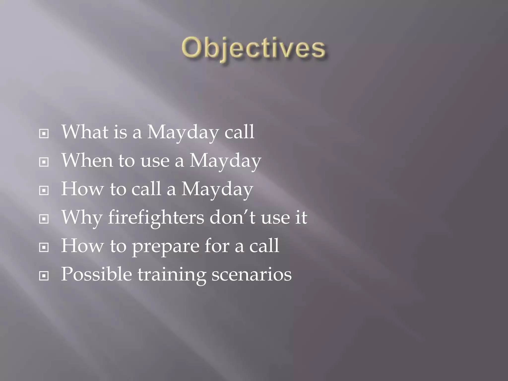 Mayday, mayday, mayday | PPTX