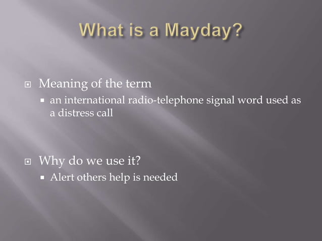 Mayday, mayday, mayday | PPTX
