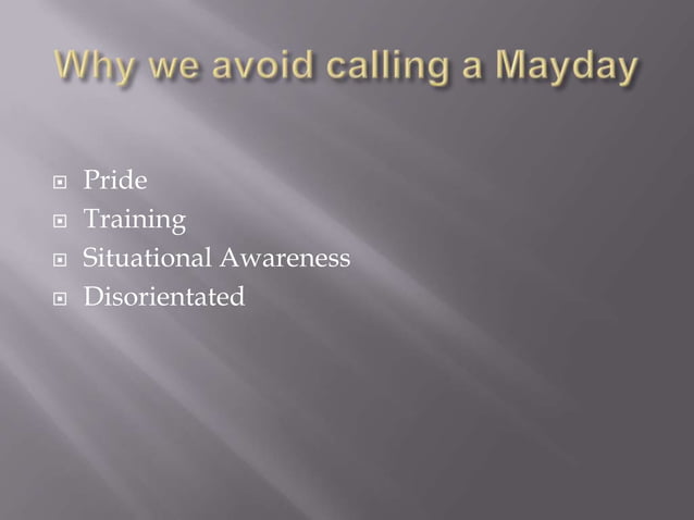 Mayday, mayday, mayday | PPTX