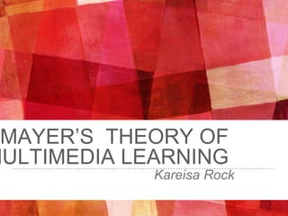 Mayer's theory of multimendia learning | PPTX