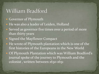 Mayflower, plymouth, and william bradford | PPTX | Travel