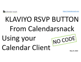 Klaviyo RSVP BUTTON.pdf