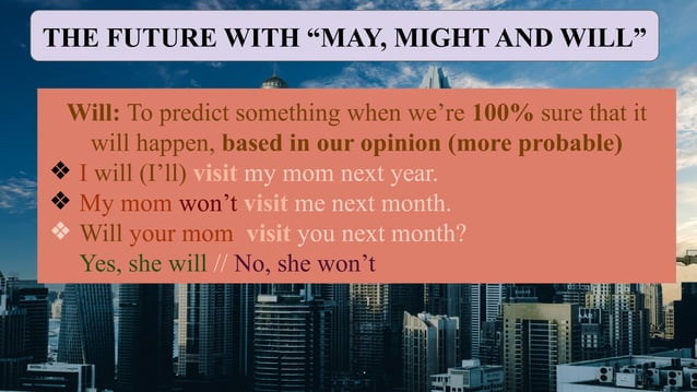 MAY_MIGHT_WILL.pptx explanation for grammar students | PPT