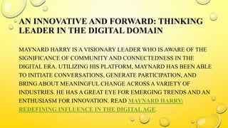 Maynard Harry- The Digital Trailblazer Maynard Harry’s Impact in the ...