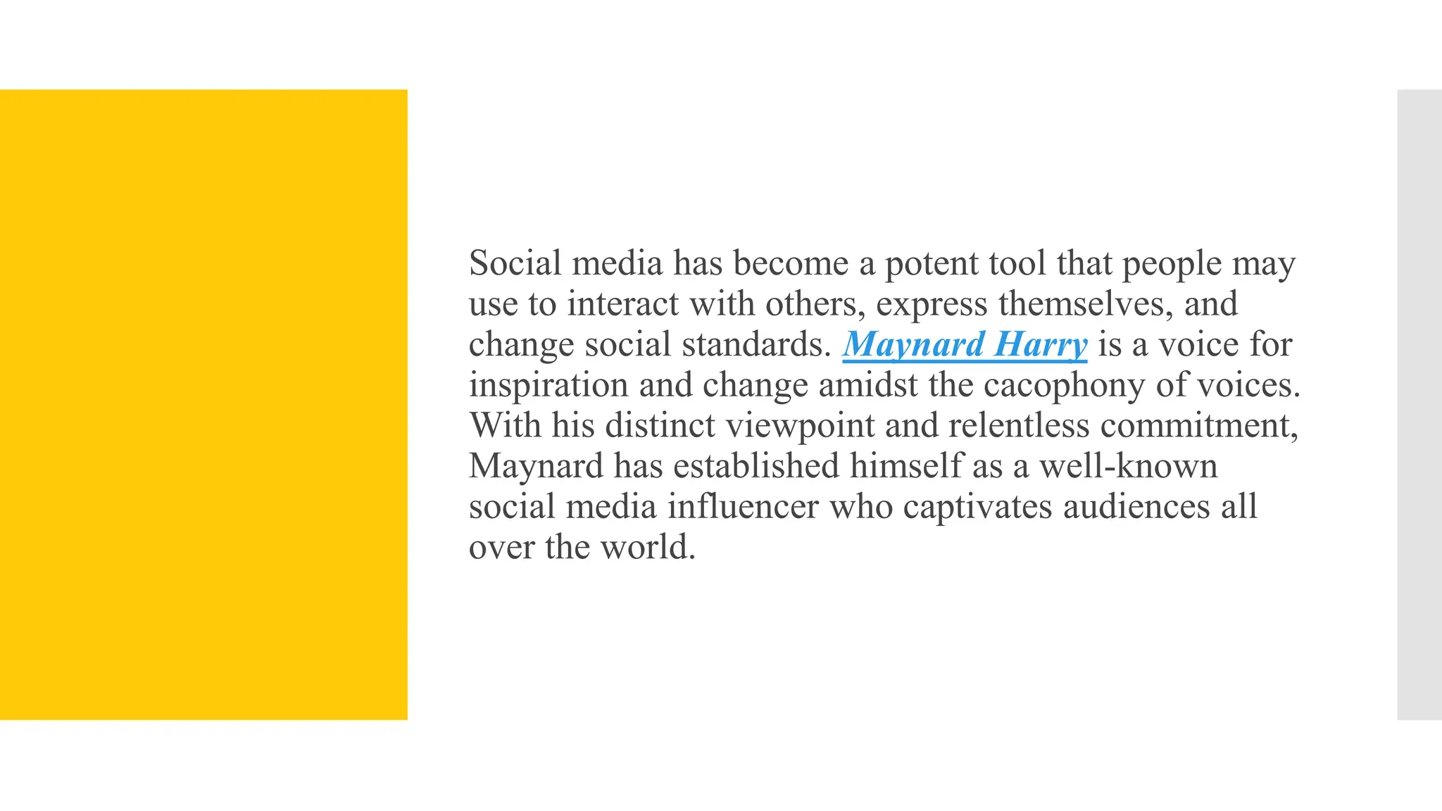 Maynard Harry: Shaping Trends and Inspiring Change | PPT