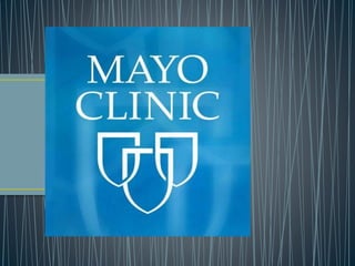 Mayo Clinic Case Study | PPT