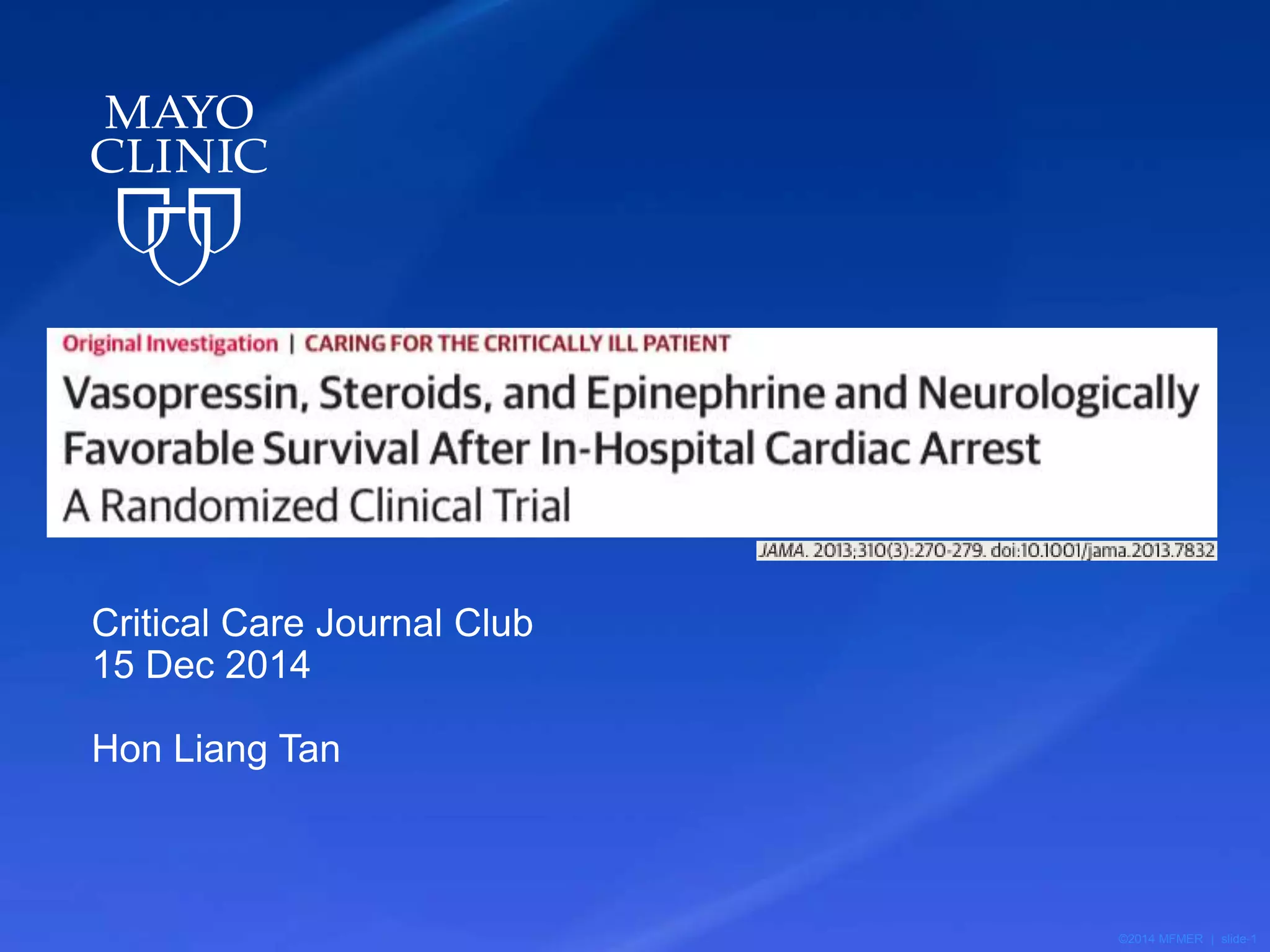 CCM Journal Club: Vasopressin-Epinephrine-Steroids for in hospital cardiac arrest | PPT