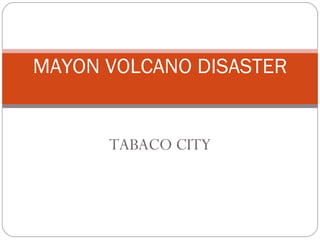 Mayon Volcano Disaster | PPT
