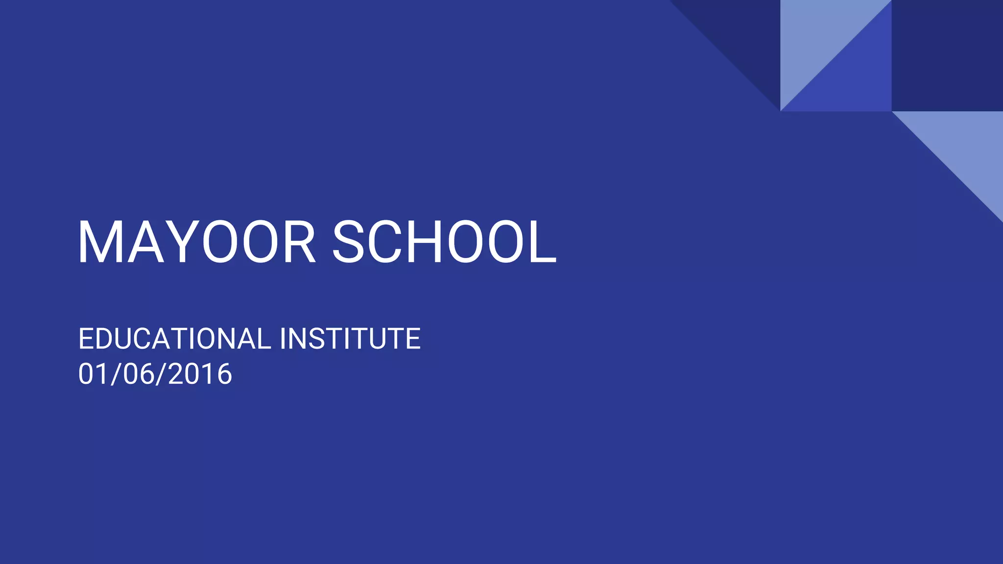 Mayoor school | PPTX