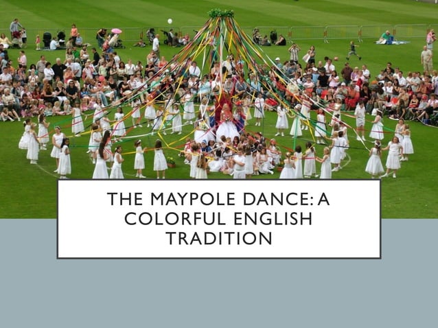 Maypole Dance Presentation an English tradition.pptx