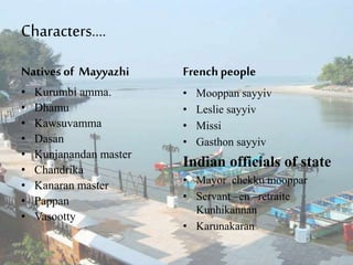 Mayyazhi puzhayudae theerangalil…. | PPTX