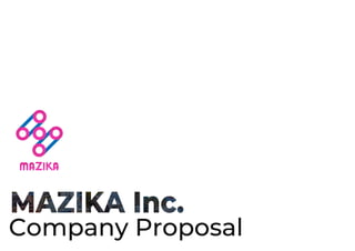 Mazika company proposal | PPT
