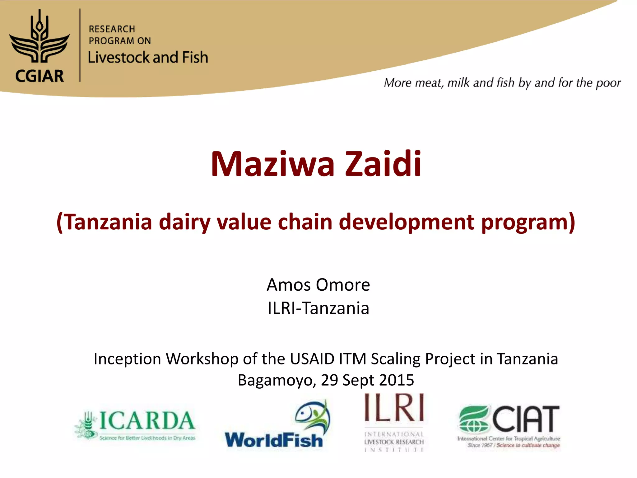 Maziwa Zaidi—Tanzania dairy value chain development program | PPTX