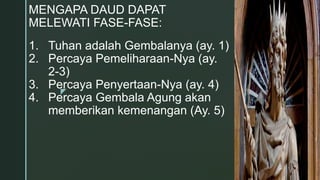 Mazmur 23 (Fase-fase kehidupan Raja Daud).pptx