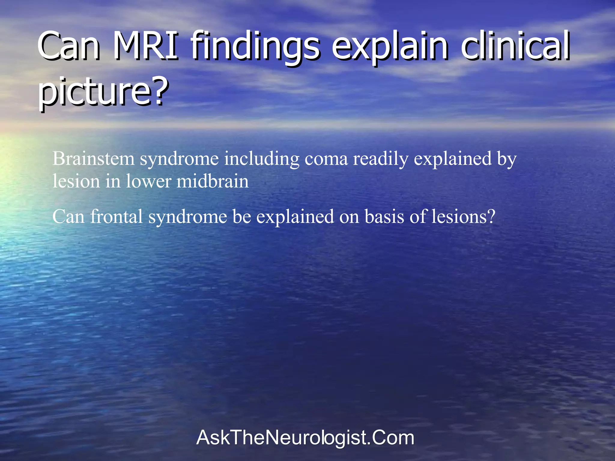 Frontal syndrome and mid-brain lesion | PPT