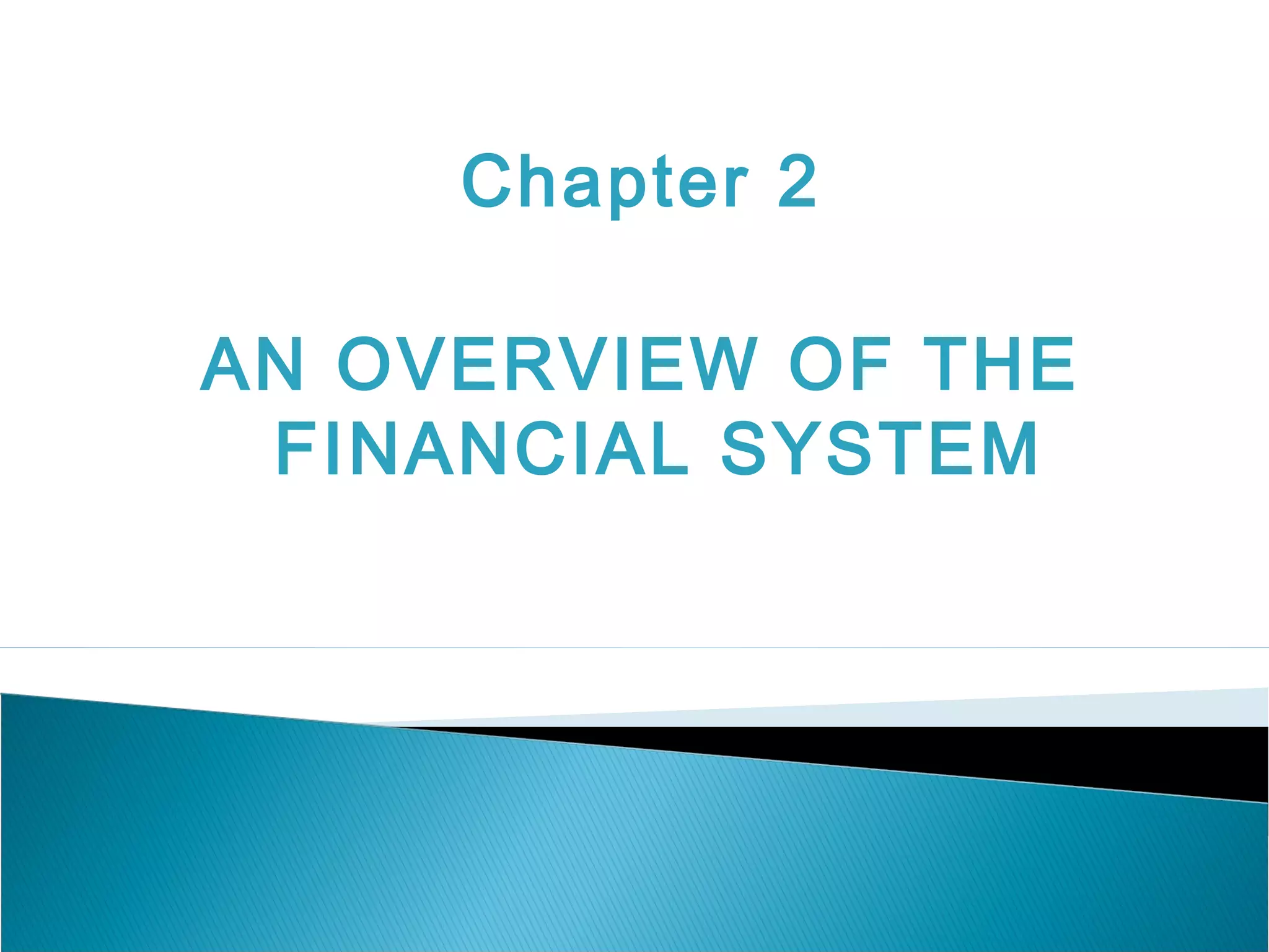An Overview of Financial System | PPT
