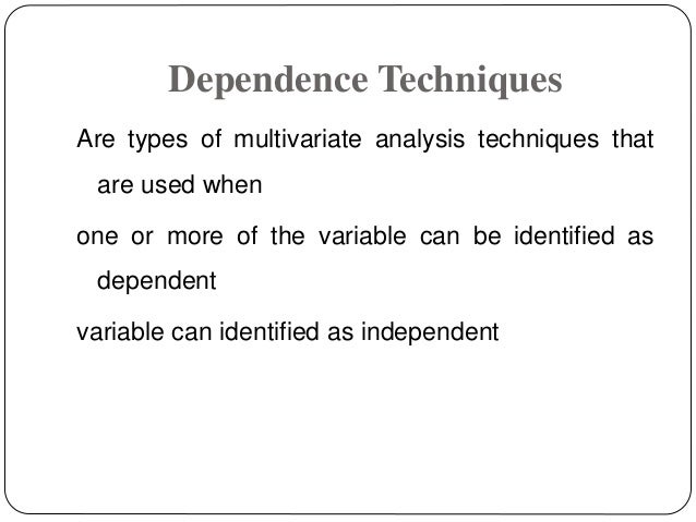 Dependence Techniques