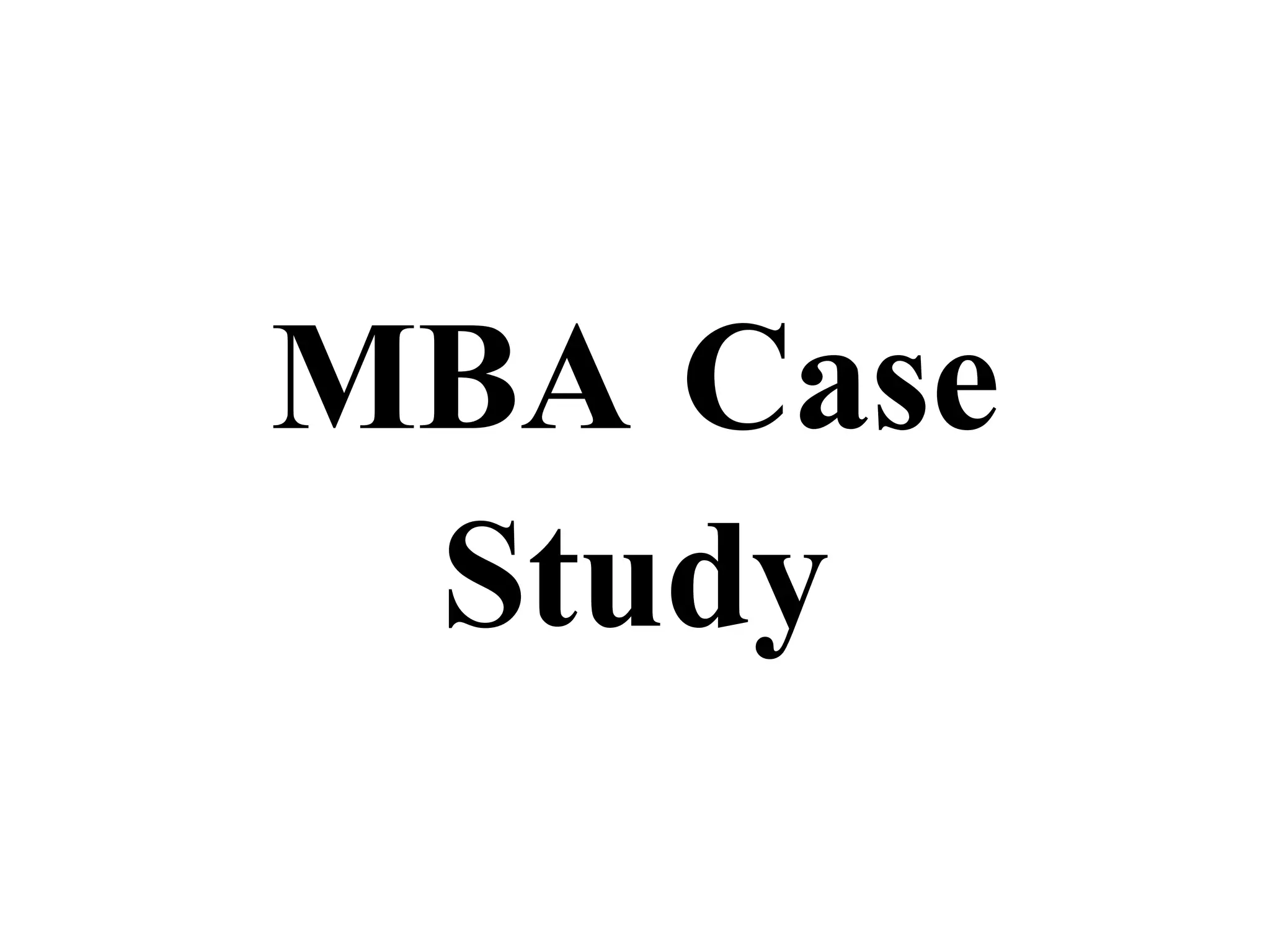 MBA Case Study | PPTX