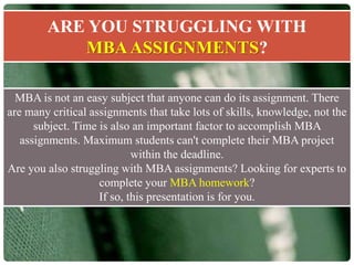MBA Assignment Help - Score High Without Any Headache | PPTX