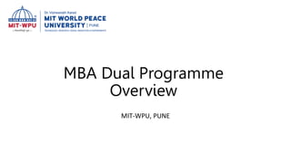 Elevate Your Career with MBA Dual Specialization | MIT-WPU, Pune | PPT