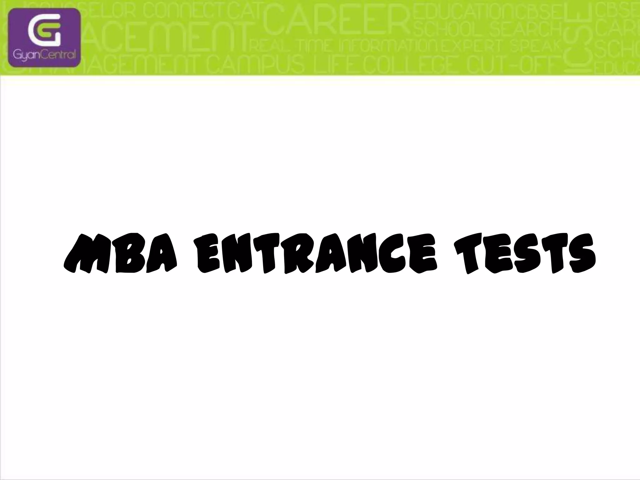 Mba entrance tests | PPTX