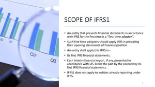 IFRS 1 : First time adaptation of IFRS | PPTX
