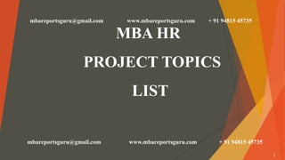 MBA HR PROJECT TOPICS LIST pptx | PPTX