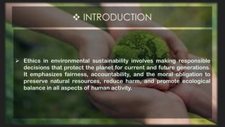 Ethics in Environmental Sustainability introduction | PDF