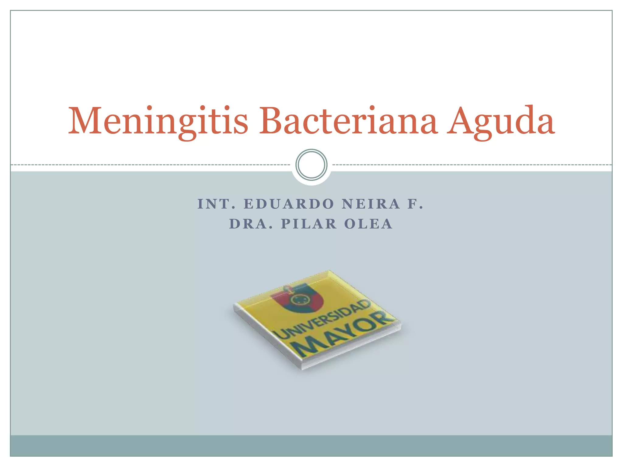 Meningitis Bacteriana Aguda | PPTX | Infectious Diseases | Diseases and ...