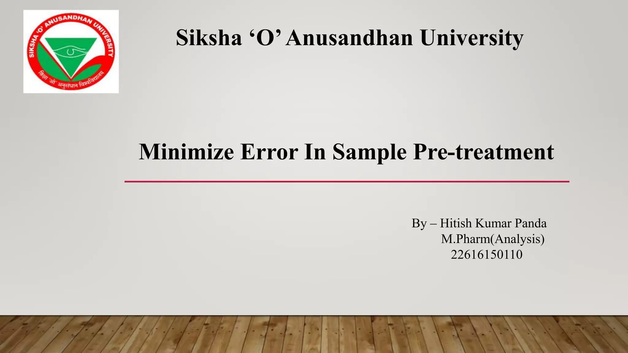 Minimize Error In Sample Pre-treatment.pptx