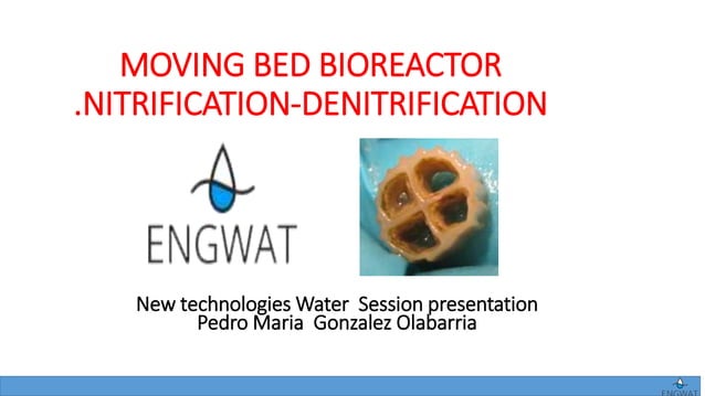 MOVING BED BIOFILM BIOREACTOR (MBBR). DESIGN BASIS (II) | PPTX