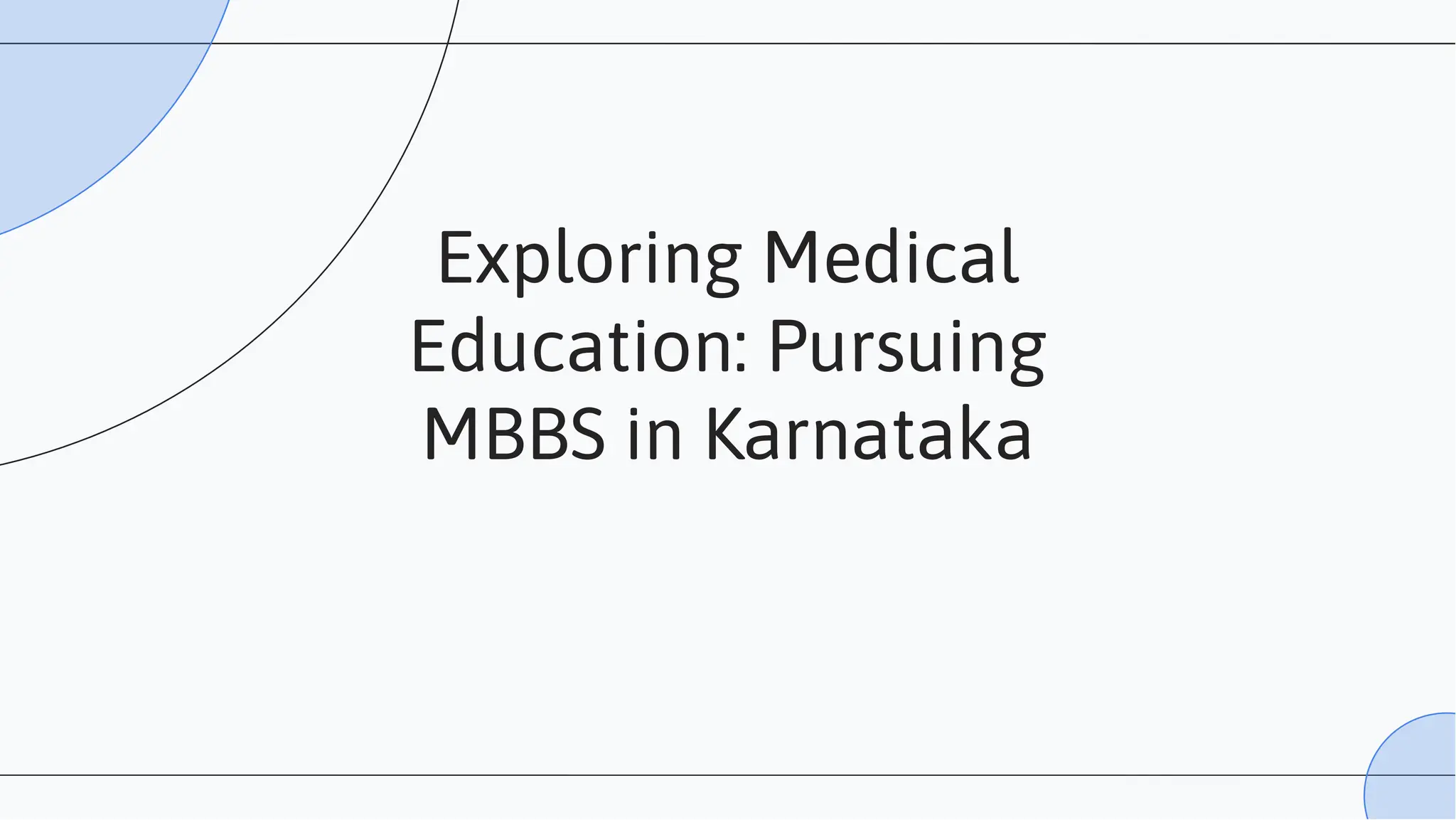 Your Ultimate Guide to Studying MBBS in Karnataka | PPT