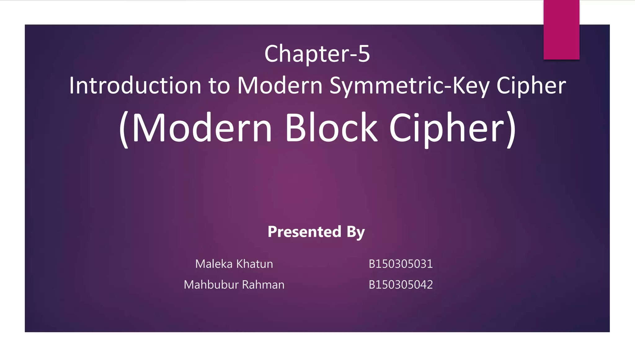 Modern Block Cipher- Modern Symmetric-Key Cipher | PPT Modern Block Cipher- Modern Symmetric-Key Cipher | PPT