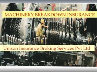 Machinery Breakdown Insurance | PPT
