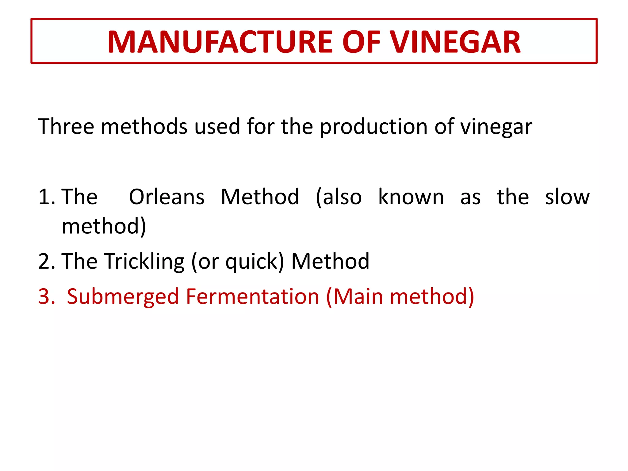 Vinegar (acetic acid) production | PPTX