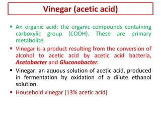 Vinegar (acetic acid) production | PPTX