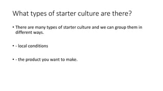 Starter culture | PPTX