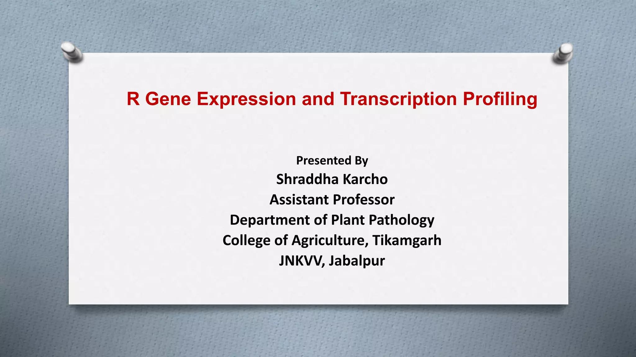 R Gene Expression and Transcription Profiling | PPTX