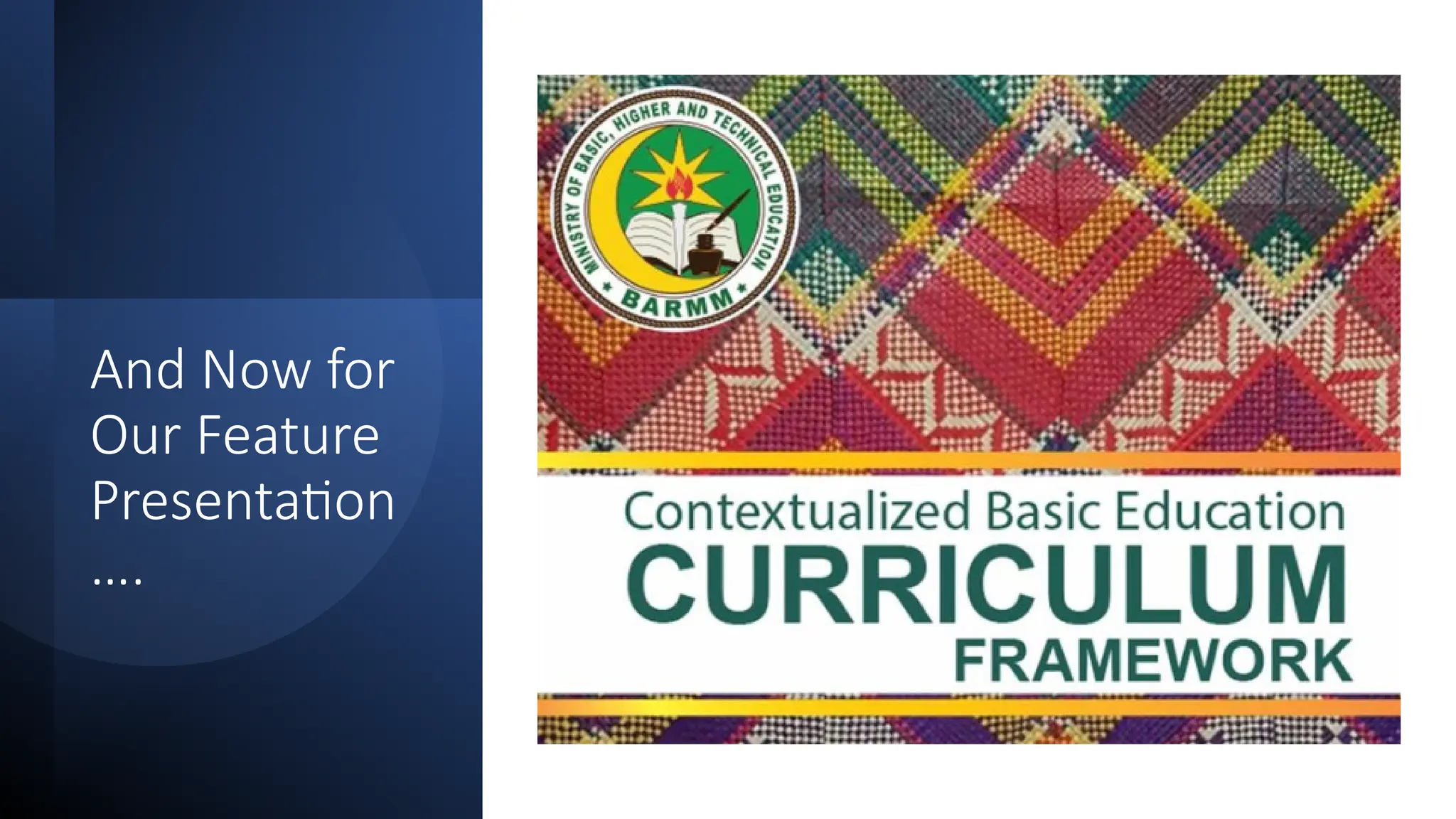 MBHTE-Basic-Education-Contextualized-Curriculum-Framework-presentation ...