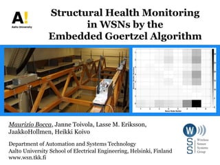 SHM in WSNs by the Embedded Goertzel Algorithm | PPTX | Internet of Things | Internet