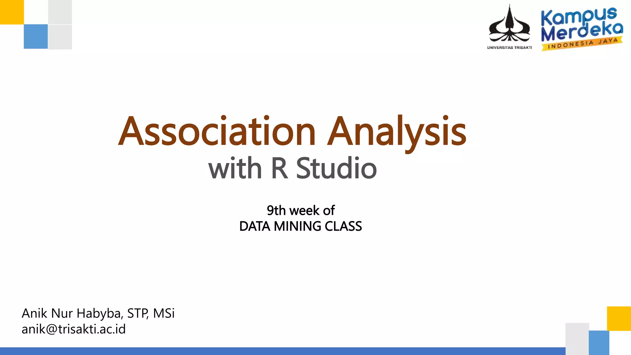 MBKM_Minggu 9_Association Rule with R Studio.pptx