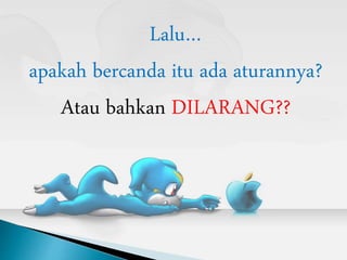 jangan asal bercanda | PPT